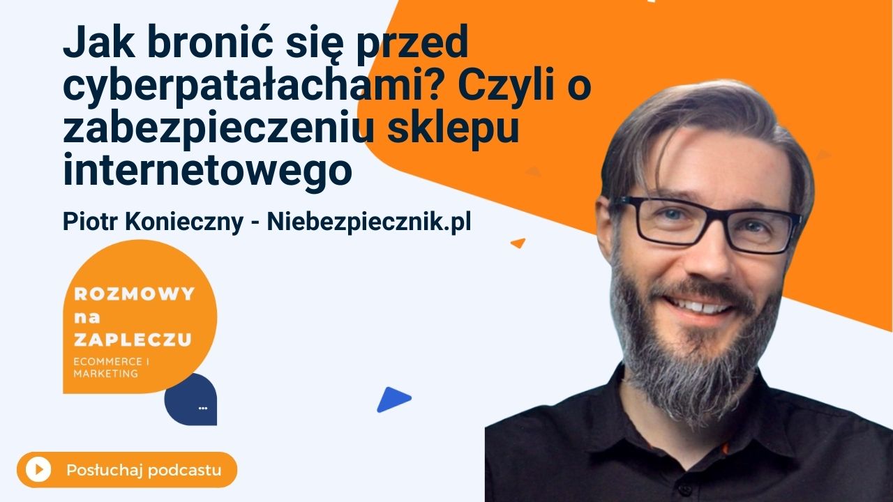 63. Jak bronić się przed cyberpatałachami? Czyli o zabezpieczeniu ...